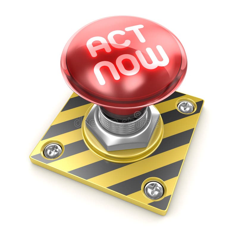 Act now 3D button stock illustration. Illustration of sign - 24836712