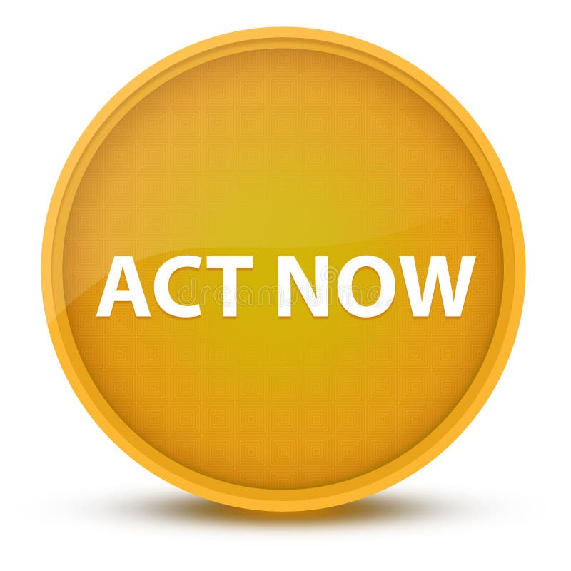 Act Now Luxurious Glossy Yellow Round Button Abstract Stock ...
