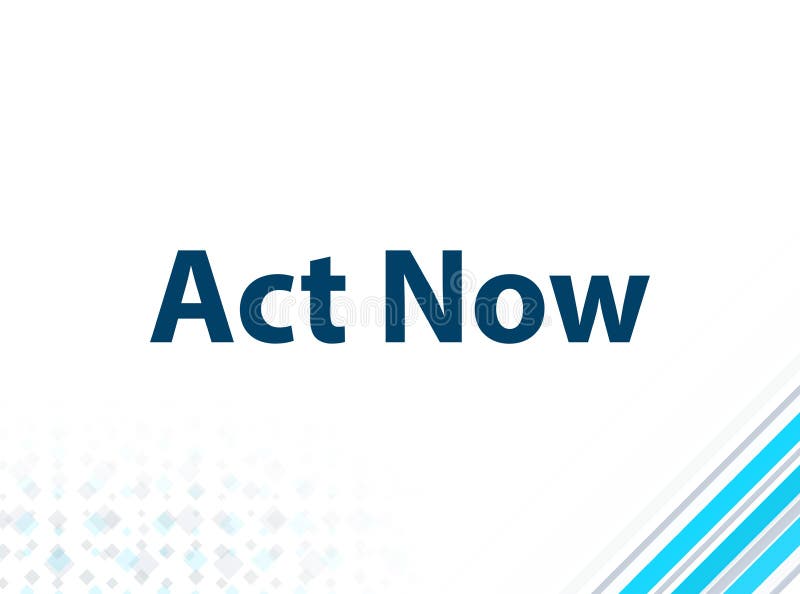 Act Now Modern Flat Design Blue Abstract Background Stock Illustration ...