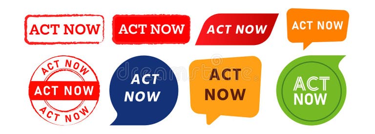 Act Now Rectangle Circle Stamp and Speech Bubble Sign for Motivational ...