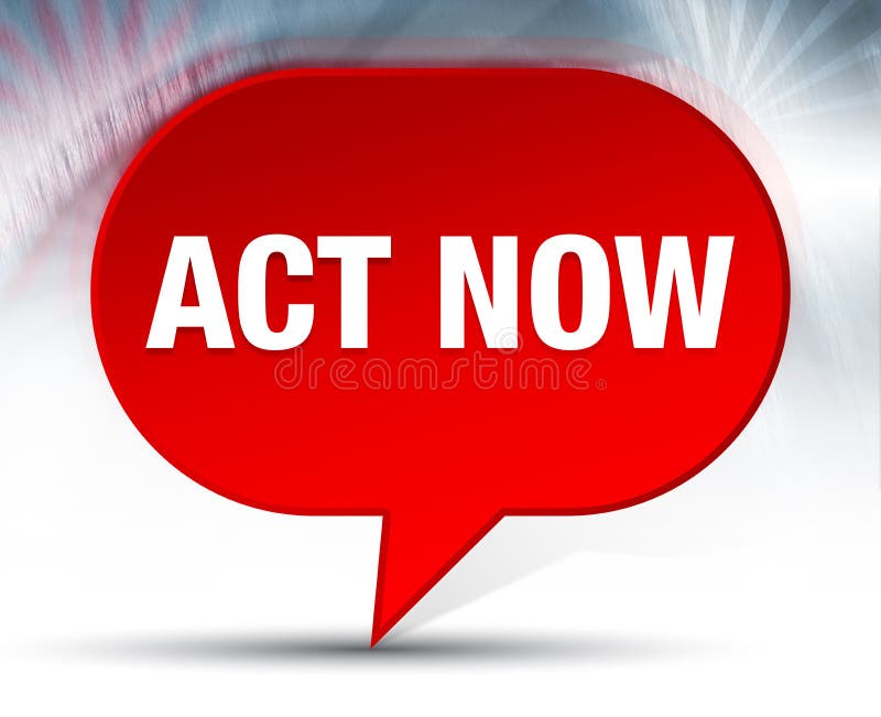Act Now Red Bubble Background Stock Illustration - Illustration of ...