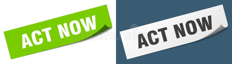 Act Now Sticker. Act Now Sign Set Stock Vector - Illustration of white ...