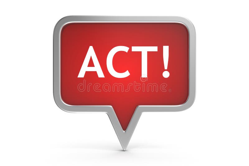 Act! Text on Red Speech Bubble Stock Illustration - Illustration of ...