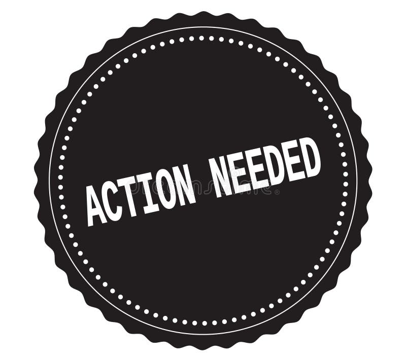ACTION-NEEDED Text, on Black Sticker Stamp. Stock Illustration ...