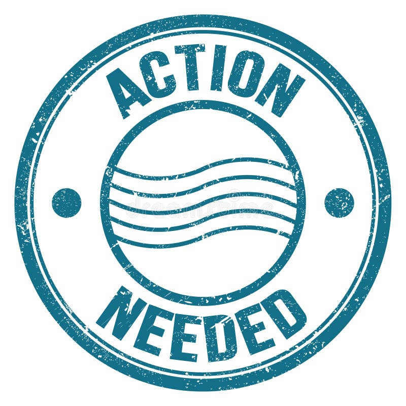 ACTION NEEDED Text on Blue Round Postal Stamp Sign Stock Illustration ...