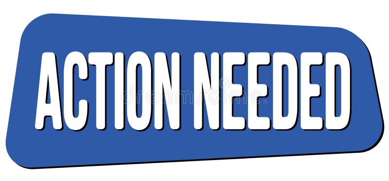 ACTION NEEDED Text on Blue Trapeze Stamp Sign Stock Illustration ...