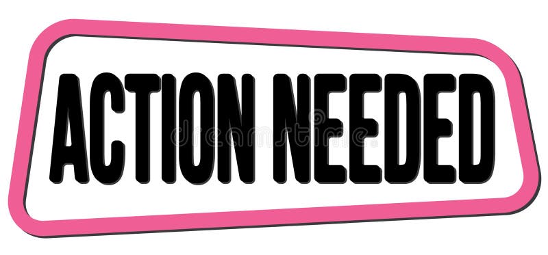 ACTION NEEDED Text on Pink-black Trapeze Stamp Sign Stock Illustration ...
