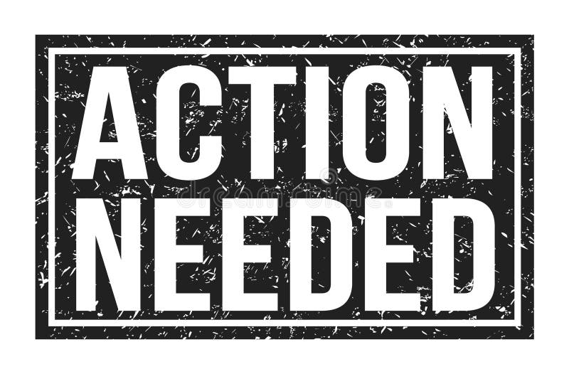ACTION NEEDED, Words on Black Rectangle Stamp Sign Stock Illustration ...