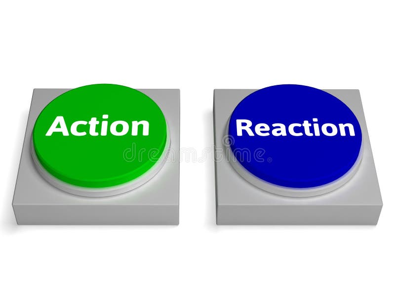 Action Reaction Buttons Shows Acting and Reacting Stock Illustration ...