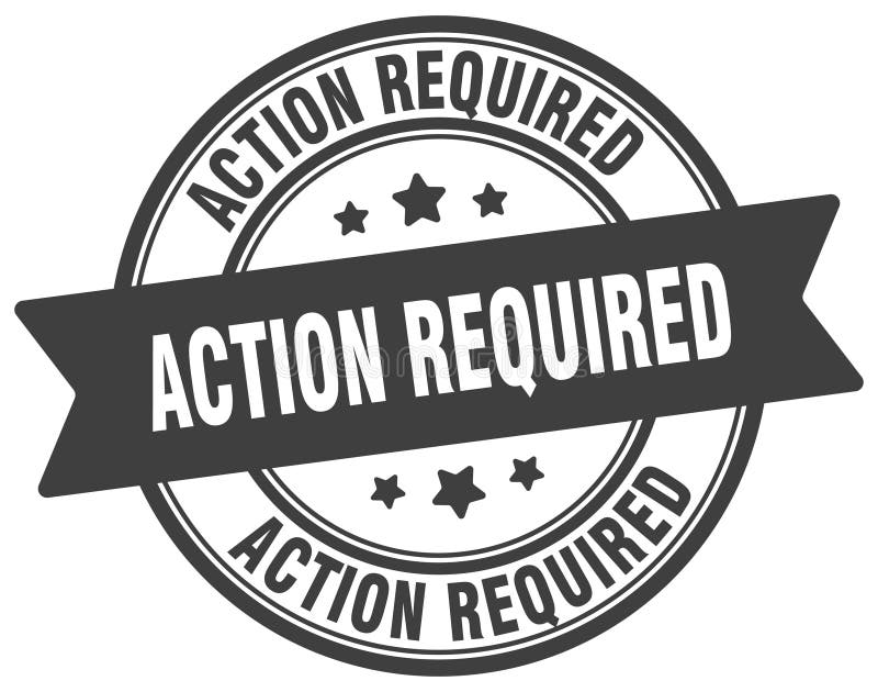 Action Required Sticker. Action Required Label Stock Vector ...