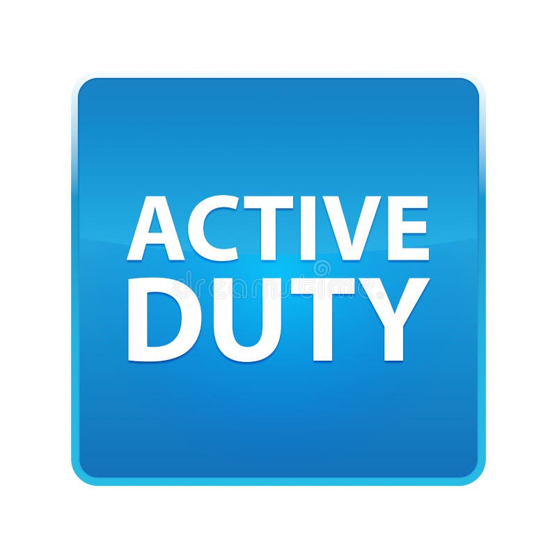 Active Duty Shiny Blue Square Button Stock Illustration - Illustration ...