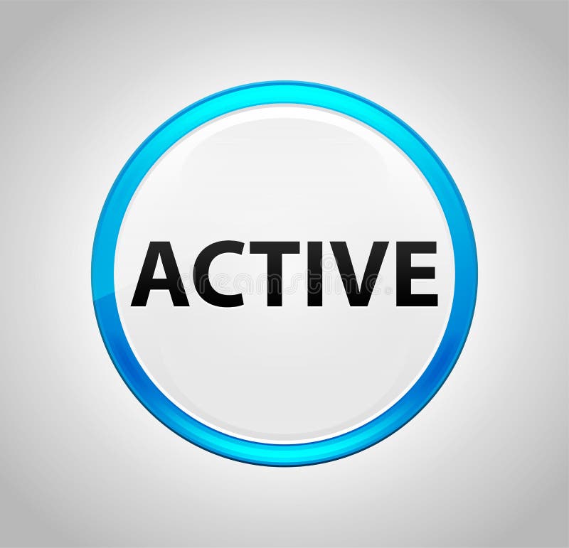 Active Round Blue Push Button Stock Illustration - Illustration of live ...