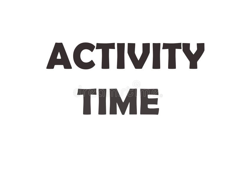 Activity time text box stock illustration. Illustration of bold - 299950321