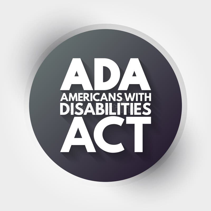 ADA - Americans with Disabilities Act Acronym Stock Image - Image of ...
