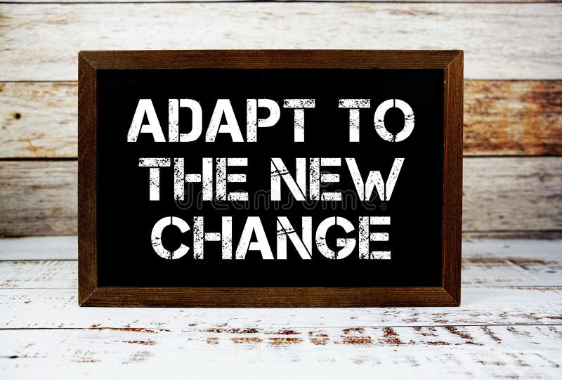 Adapt To the New Change Typography Text on Wooden Blackboard Stock ...