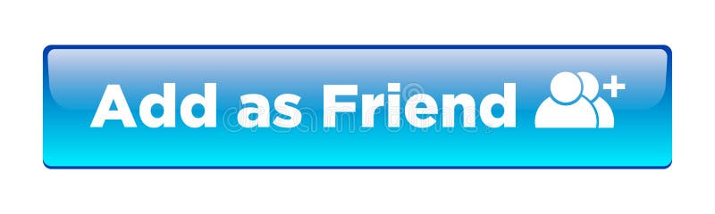 Add as friend button stock illustration. Illustration of friend - 159531816