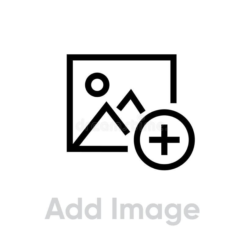 Add Image Icon. Editable Vector Outline. Stock Vector - Illustration of ...