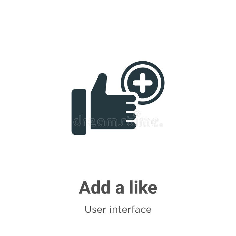 Add a Like Vector Icon on White Background. Flat Vector Add a Like Icon ...