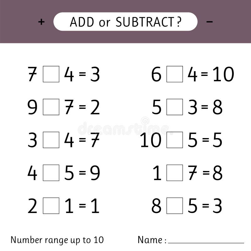 Add or Subtract. Number Range Up To 10. Mathematical Exercises ... Add or Subtract. Number Range Up To 10. Mathematical Exercises ...