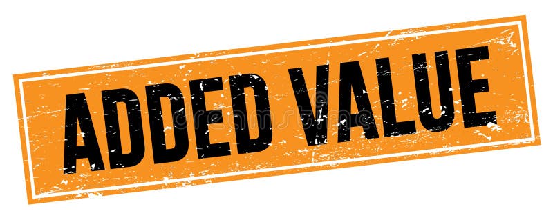 ADDED VALUE Text on Black Orange Grungy Rectangle Stamp Stock ...