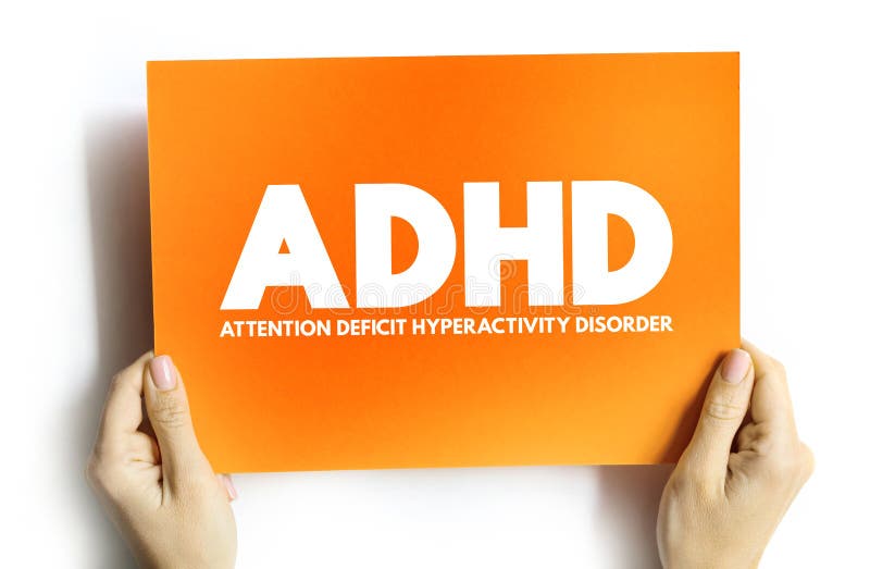 ADHD Attention Deficit Hyperactivity Disorder - Neurodevelopmental Disorder Characterized by ...