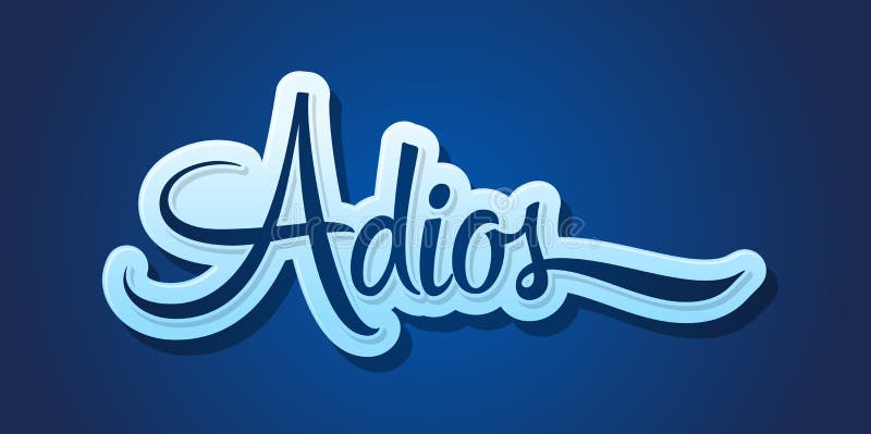 Adios, Good Bye Spanish Text, Farewell Vector Lettering. Stock Vector ...