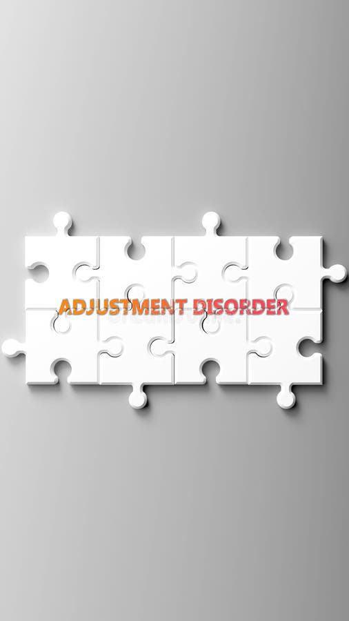 Adjustment Disorder Complex Like a Puzzle - Pictured As Word Adjustment ...