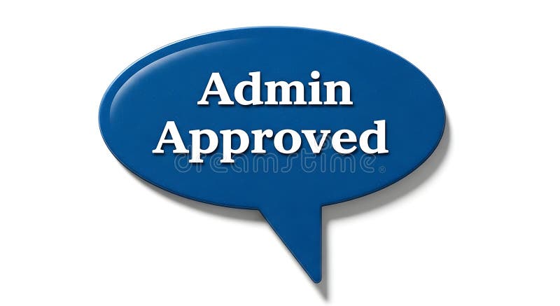Admin Approved Blue Speech Bubble Sticker Symbol for Official Confirmation and Endorsement Stock ...