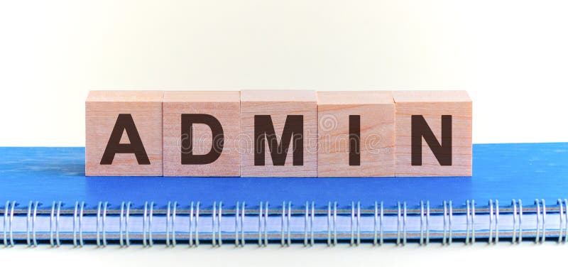 Admin Word Written on Wood Cube with Blu Background Stock Image - Image ...
