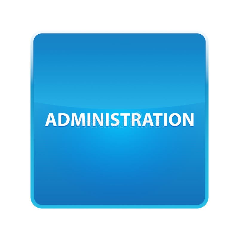 Administration Shiny Blue Square Button Stock Illustration ...