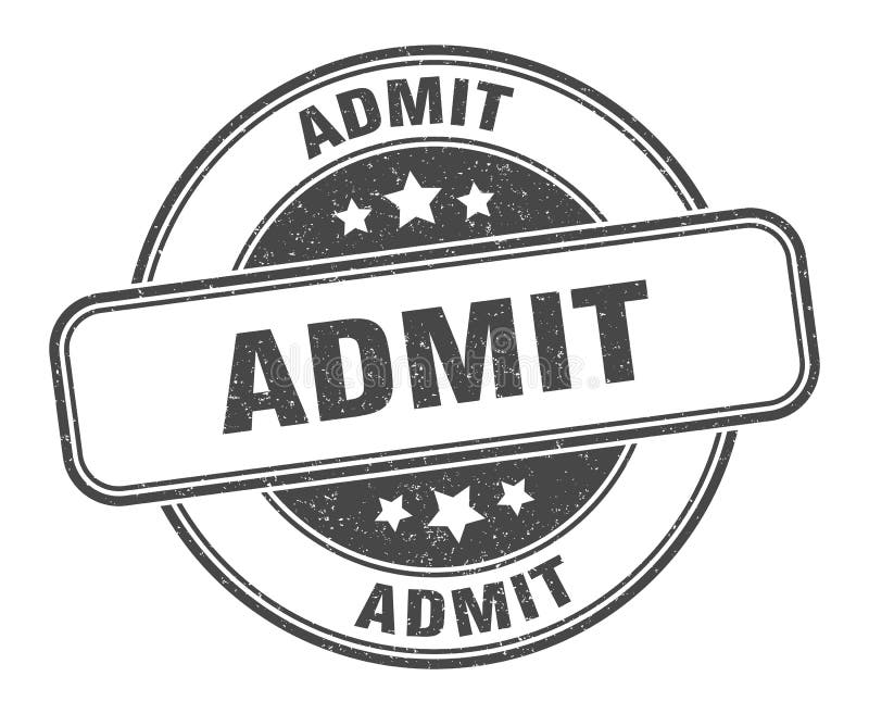 Admit Stamp. Admit Label. Round Grunge Sign Stock Vector - Illustration ...