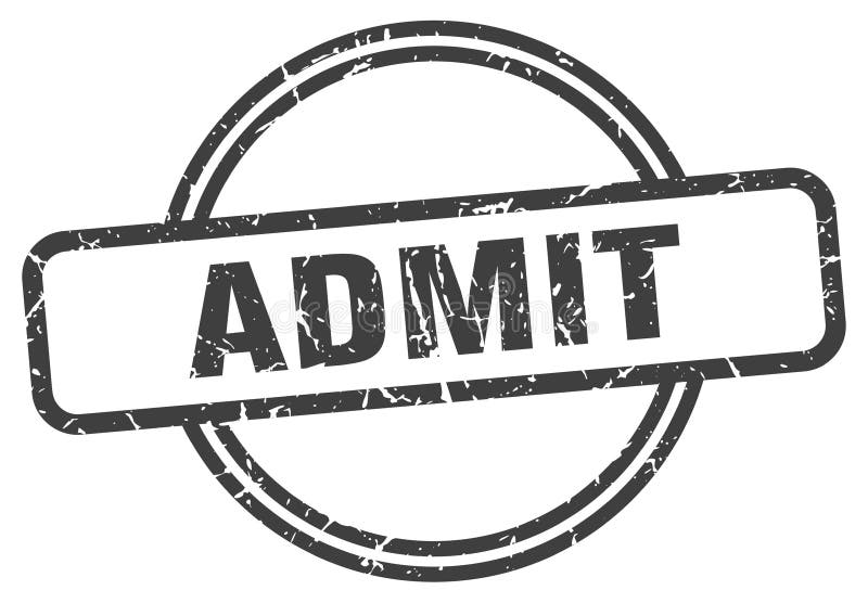 Admit Stamp. Admit Round Vintage Grunge Label Stock Vector ...