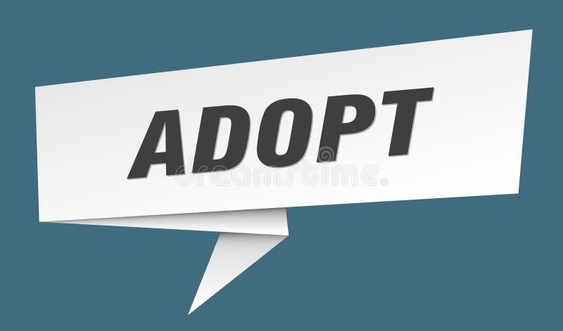 Adopt Banner. Adopt Speech Bubble, Label, Sticker, Sign Template Stock ...