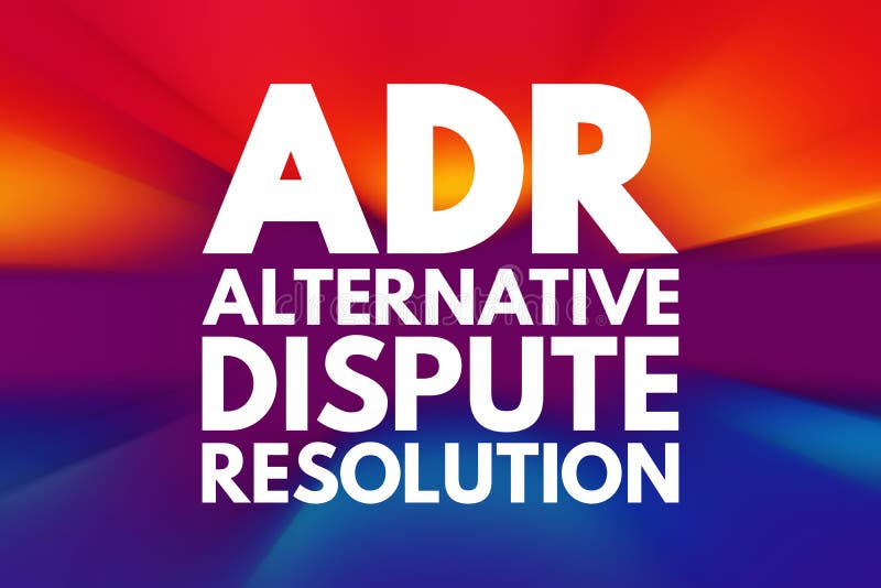 ADR - Alternative Dispute Resolution Acronym, Business Concept ...