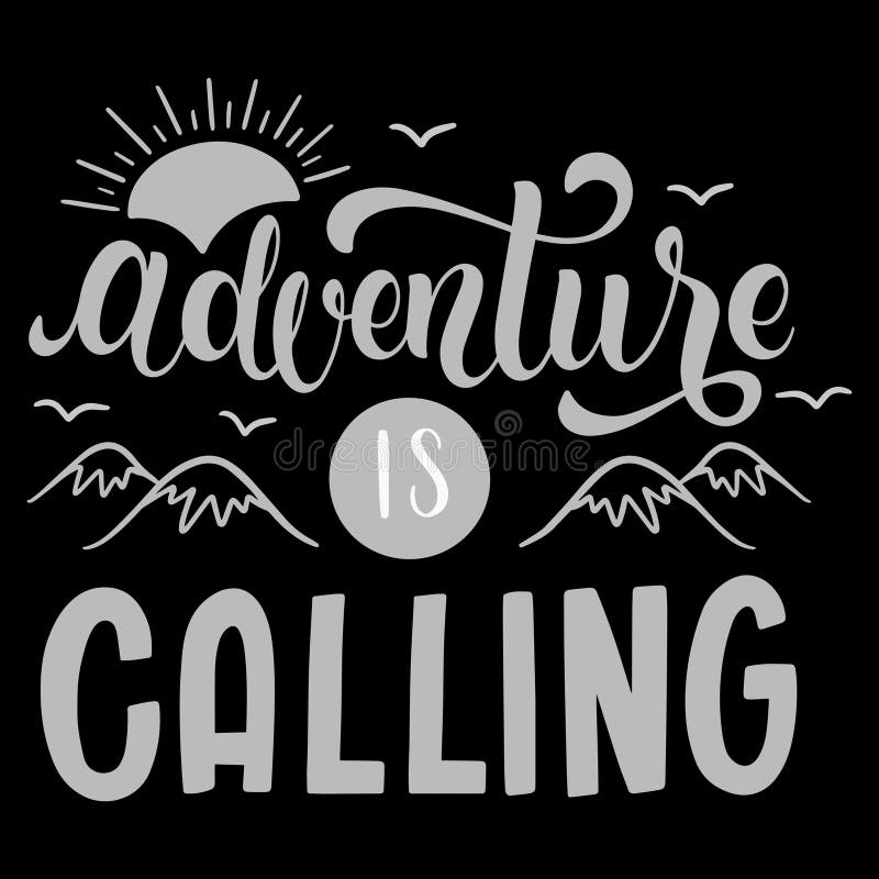 Adventure is calling stock vector. Illustration of inspiration - 290909854