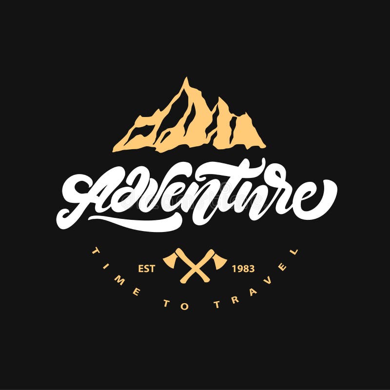 Adventure Lettering Logo with Arrows and Bonfire. Change Your Life ...