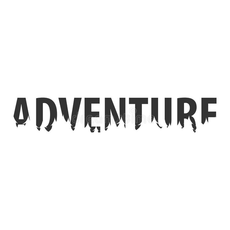 Adventure, text design stock vector. Illustration of motivational ...