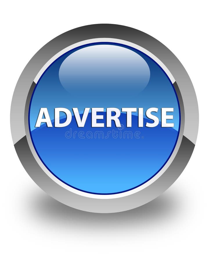 Advertise Glossy Blue Round Button Stock Illustration - Illustration of ...
