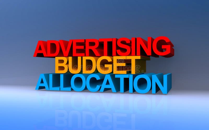 Advertising Budget Allocation on Blue Stock Photo - Image of ...