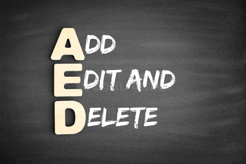 AED - Add, Edit and Delete Acronym Stock Image - Image of tech ...
