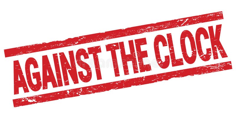 AGAINST the CLOCK Text on Red Rectangle Stamp Sign Stock Illustration ...