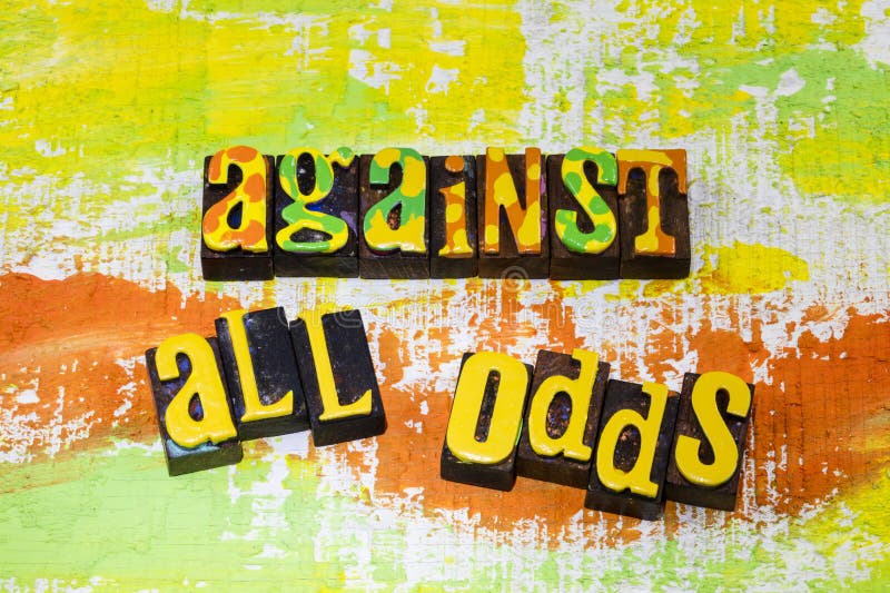 Against Odds Determination Challenge Success Beautiful Achievement ...