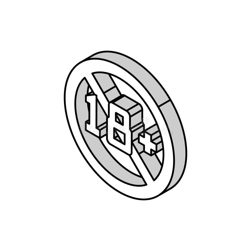 18 Age Restriction Isometric Icon Vector Illustration Stock ... 18 Age Restriction Isometric Icon Vector Illustration Stock ...