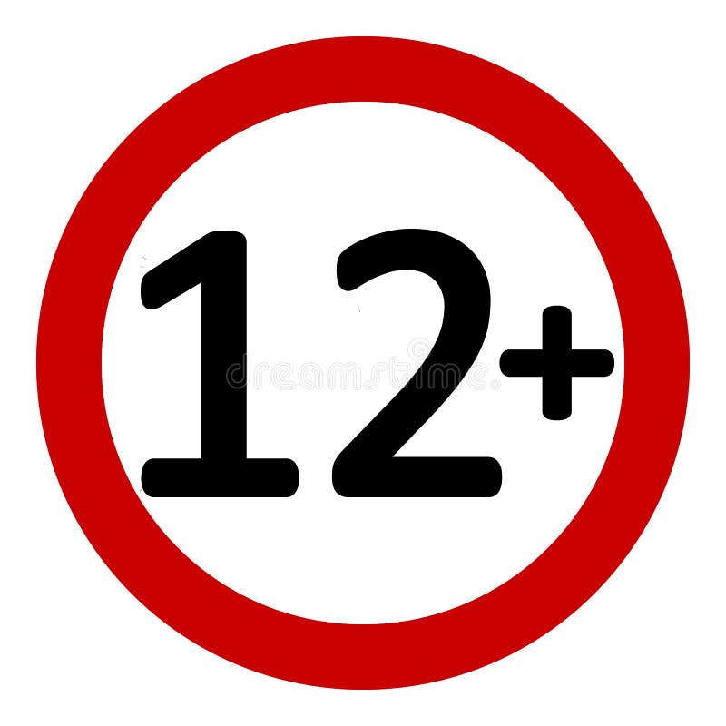 12 age restriction sign. stock illustration. Illustration of control ...