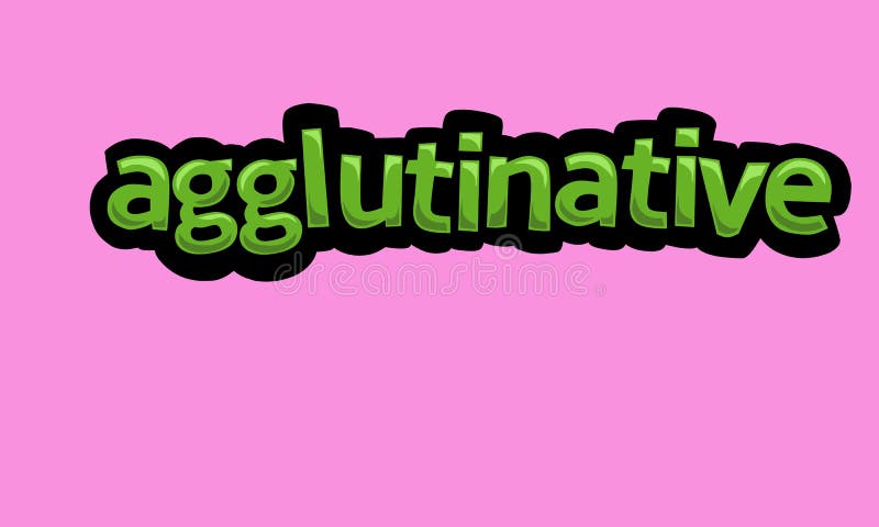 AGGLUTINATIVE Writing Vector Design on a Pink Background Stock Vector ... AGGLUTINATIVE Writing Vector Design on a Pink Background Stock Vector ...