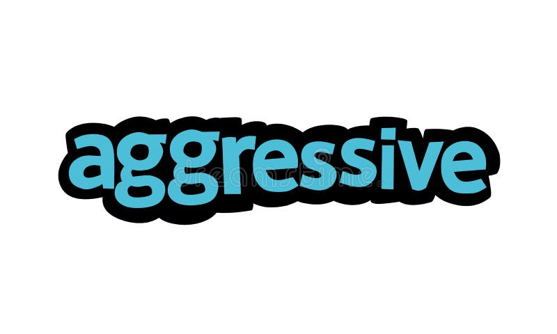 AGGRESSIVE Background Writing Vector Design Stock Vector - Illustration ...