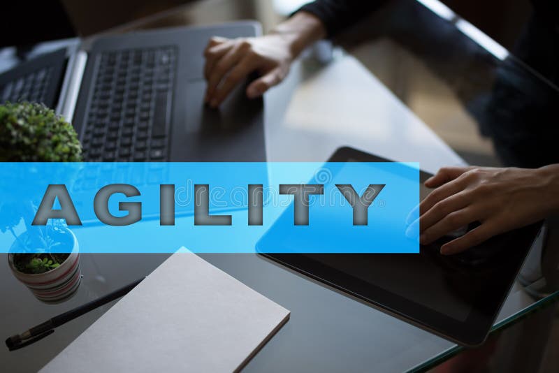 Agility Text on Virtual Screen. Business Technology and Internet ...