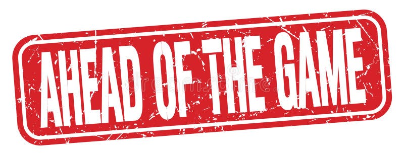 AHEAD of the GAME Text Written on Red Stamp Sign Stock Illustration ...