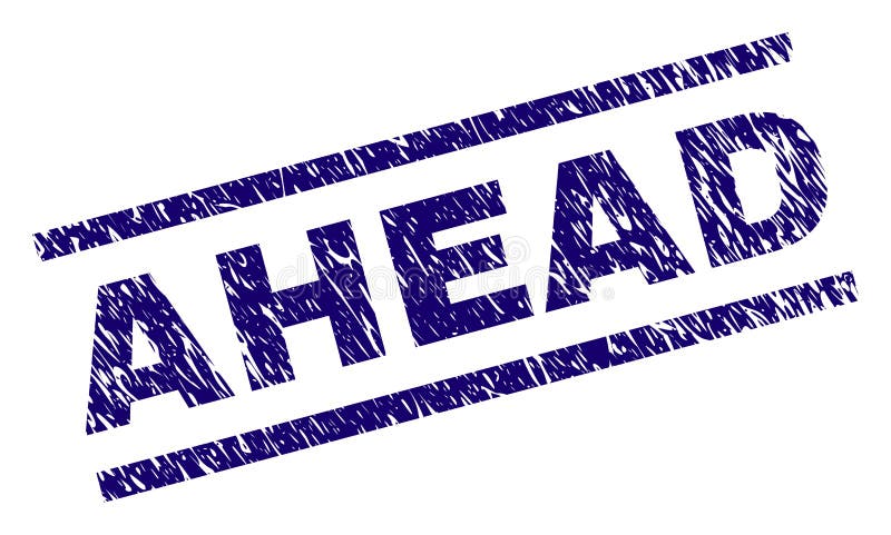 Grunge Textured AHEAD Stamp Seal Stock Vector - Illustration of retro ...