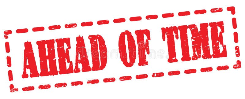 AHEAD of TIME Text Written on Red Stamp Sign Stock Illustration ...